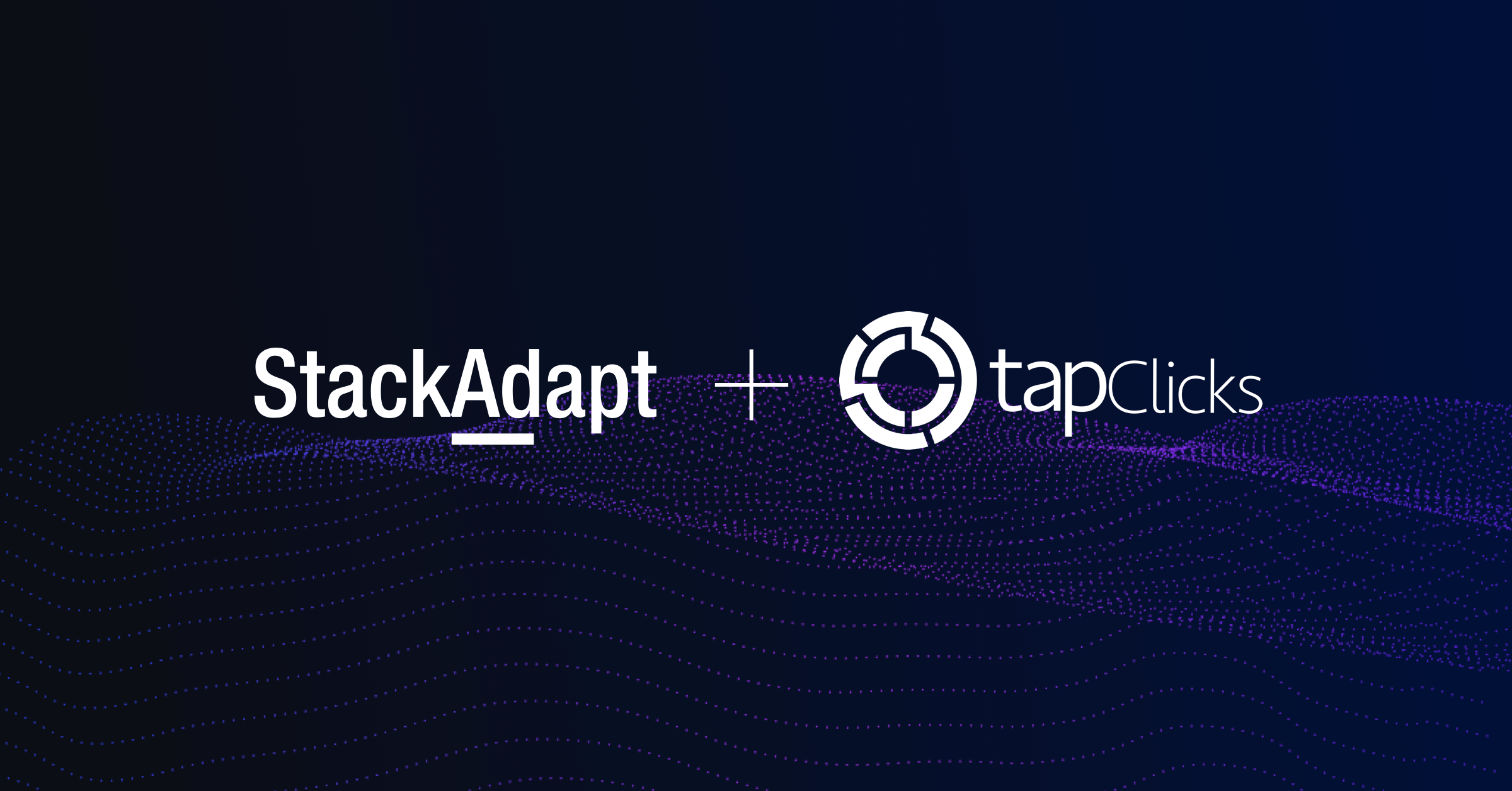 Learn About StackAdapt's Integration with TapClicks | StackAdapt